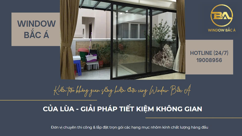 Cửa Lùa - Giải Pháp Tiết Kiệm Không Gian Cho Ngôi Nhà Hiện Đại - WindowBacA