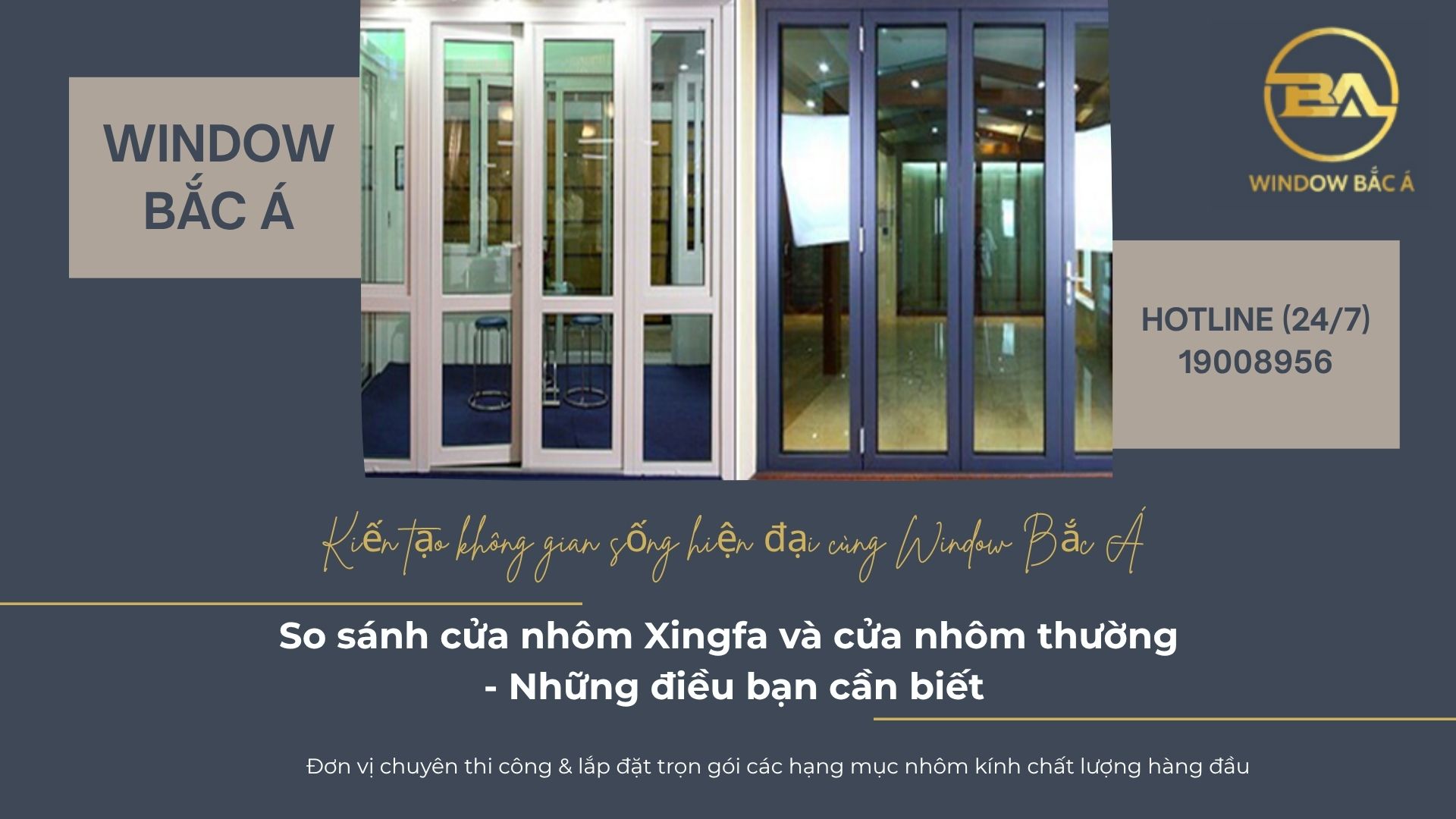 So sánh cửa nhôm Xingfa và nhôm thường - Những điều cần biết